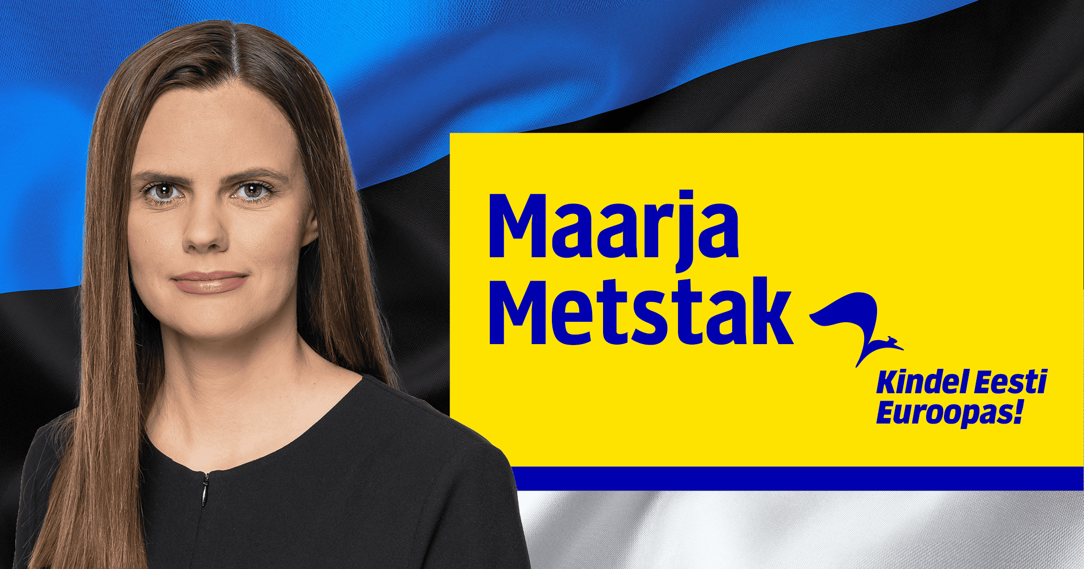 Europarlamendi kandidaat Maarja Metstak| Kindel valik Euroopas!